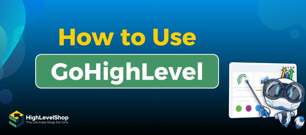 How To Use Gohighlevel CRM For Beginners - Top GHL Snapshots