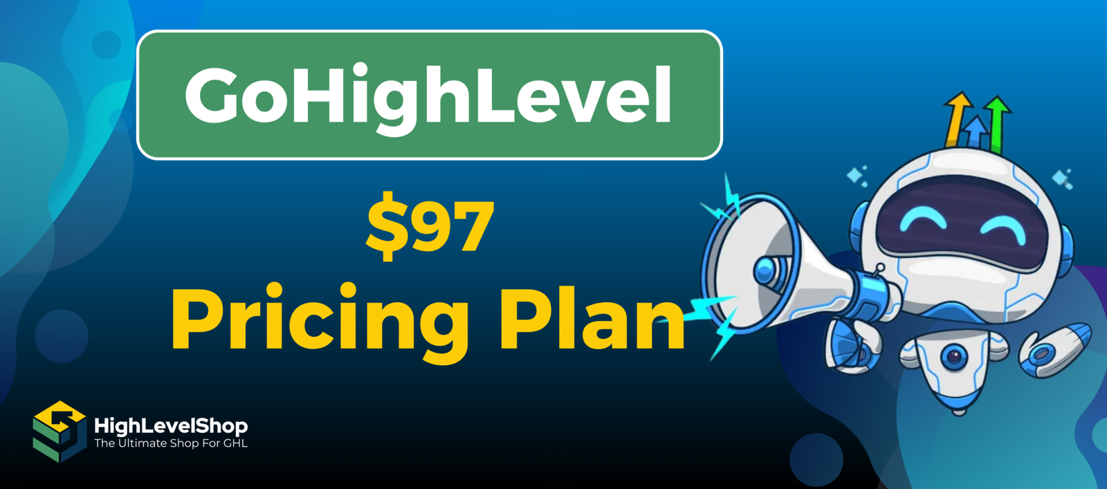 GoHighLevel Pricing Plan