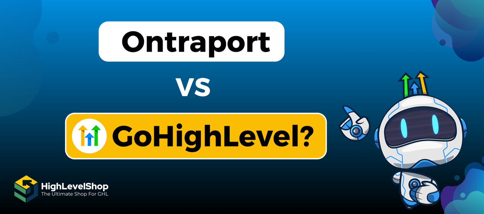 GHL Vs Ontraport - Top GHL Snapshots